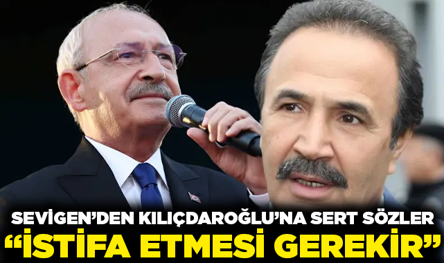 Eski CHP'li Sevigen'den Kemal Kılıçdaroğlu'na sert sözler - Gündem ... Eski CHP'li Sevigen'den Kemal Kılıçdaroğlu'na sert sözler - Gündem ...